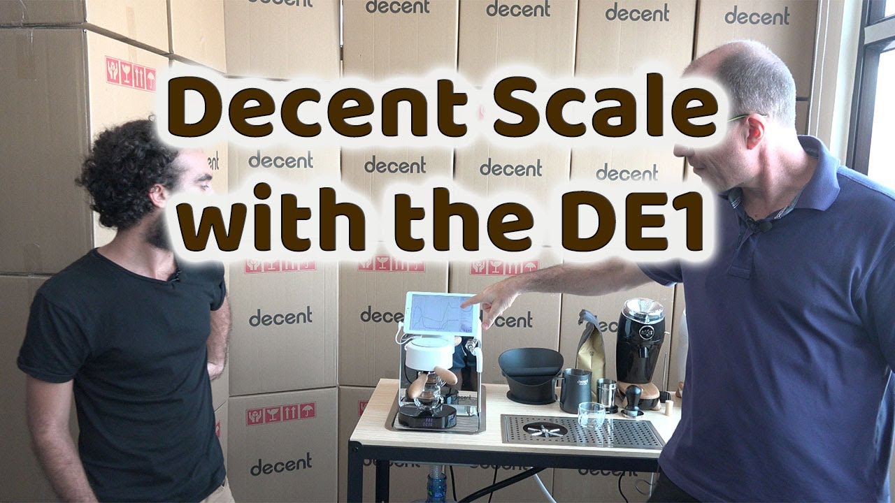 The Decent Scale with the DE1