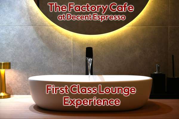 First Class Lounge at the Factory Cafe